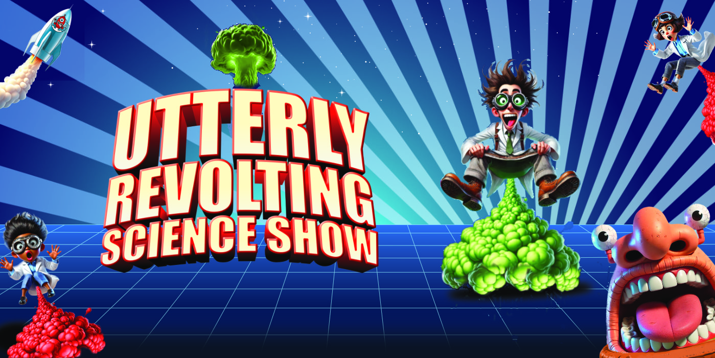 The Utterly Revolting Science Show - Gulbenkian